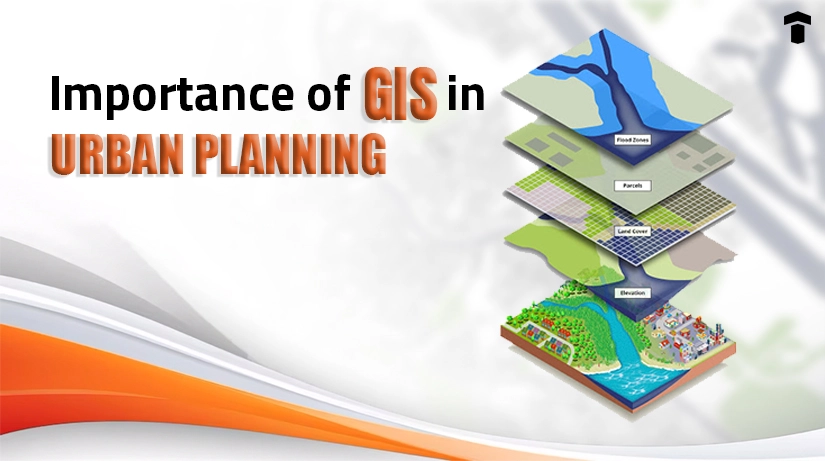 Importance of GIS in Urban Planning | Blog Importance of GIS in Urban Planning | Blog